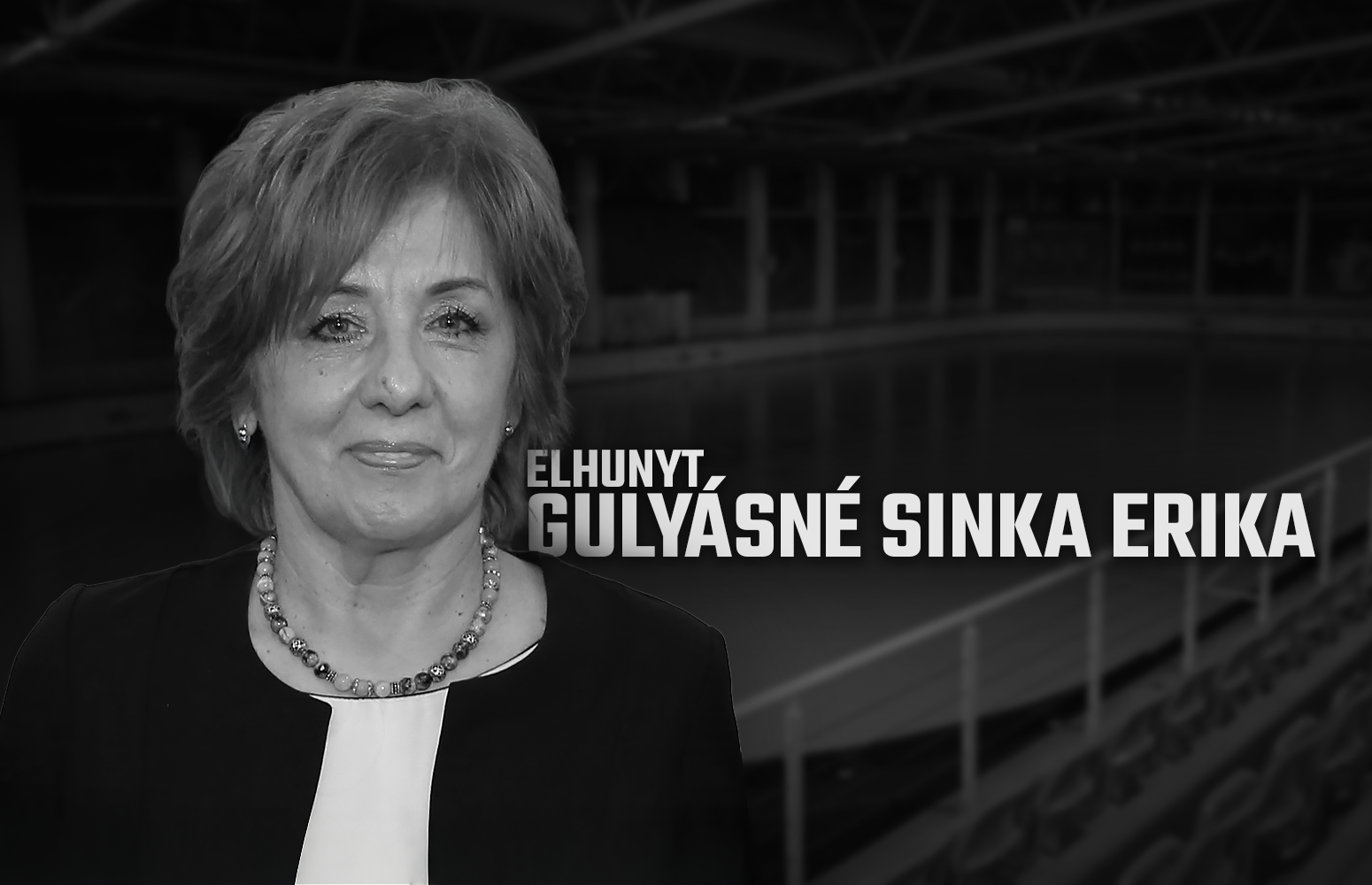 Elhunyt Gulyásné Sinka Erika | Magyar Országos Korcsolyázó Szövetség ...